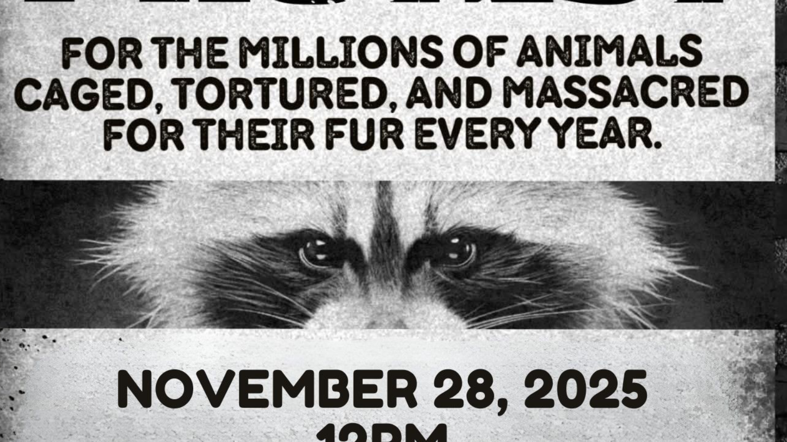 Fur Free Friday March/ Day of Action , Fri Nov 28th, 2025 at 5:30 pm UTC